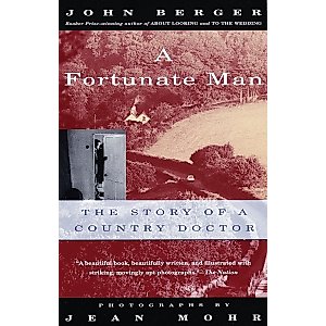 A Fortunate Man: The Story of a Country Doctor