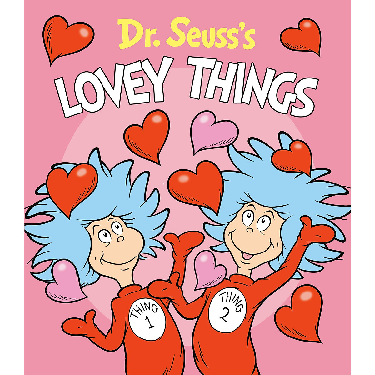 Dr. Seuss's Lovey Things (Dr. Seuss's Things Board Books)