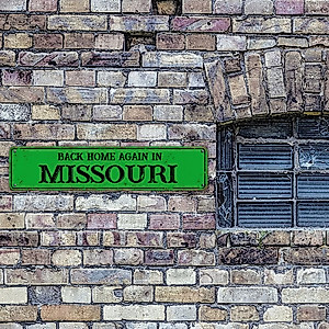 Gate Home Décor Metal Signs Outdoor Back Home Again in Missouri Decorative Gifts Posters USA American State Outline Customized Metal Plaque for Pubs Club Front Door Terrace Wall Décor 4x18in