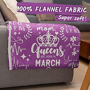 InnoBeta Mom Birthday Gifts, Birthday Gifts for Mom, Throw Blanket from Daughter or Son, Queens are Born in March (65 x 50 inches)