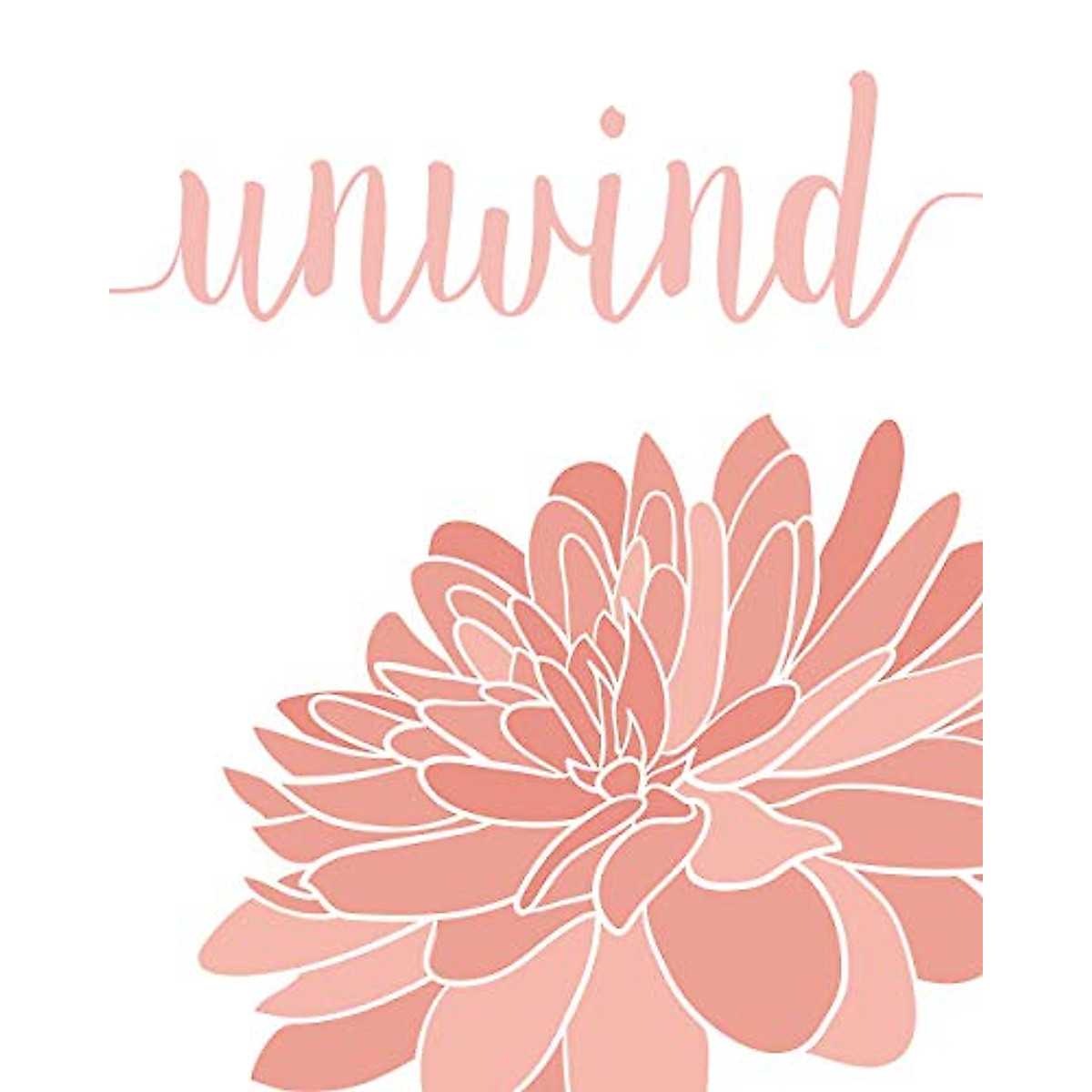 Relax Soak Unwind Breathe Pink White Blend Bath Flowers Prints, 4 (8x10) Unframed Photos, Wall Art Decor Gifts Under 20 for Home Office Studio College Student Teacher Floral Garden Yoga Inspired Fans