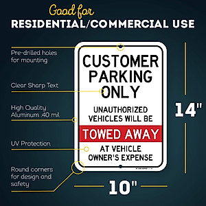 Customer Parking Only Unauthorized Vehicles Will Be Towed Away At Vehicle Owner's Expense Sign, 10" x 14" 0.40 Aluminum, Fade Resistance, Indoor/Outdoor Use, USA MADE By My Sign Center