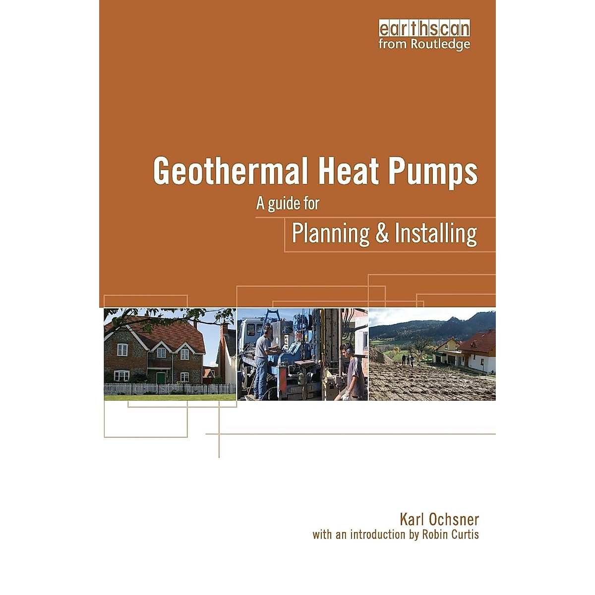 Geothermal Heat Pumps: A Guide for Planning and Installing