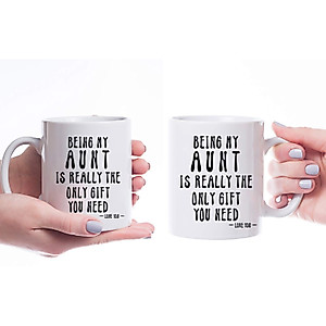 Kropsis Being My Aunt Is Really The Only Gift You Need -Love You- Ceramic Coffee Mug White