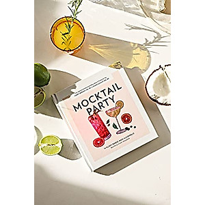Mocktail Party: 75 Plant-Based, Non-Alcoholic Mocktail Recipes for Every Occasion (Pregnancy Gifts for Expecting Mom)