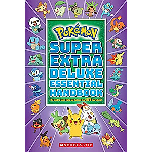 Super Extra Deluxe Essential Handbook (Pokémon): The Need-to-Know Stats and Facts on Over 875 Characters