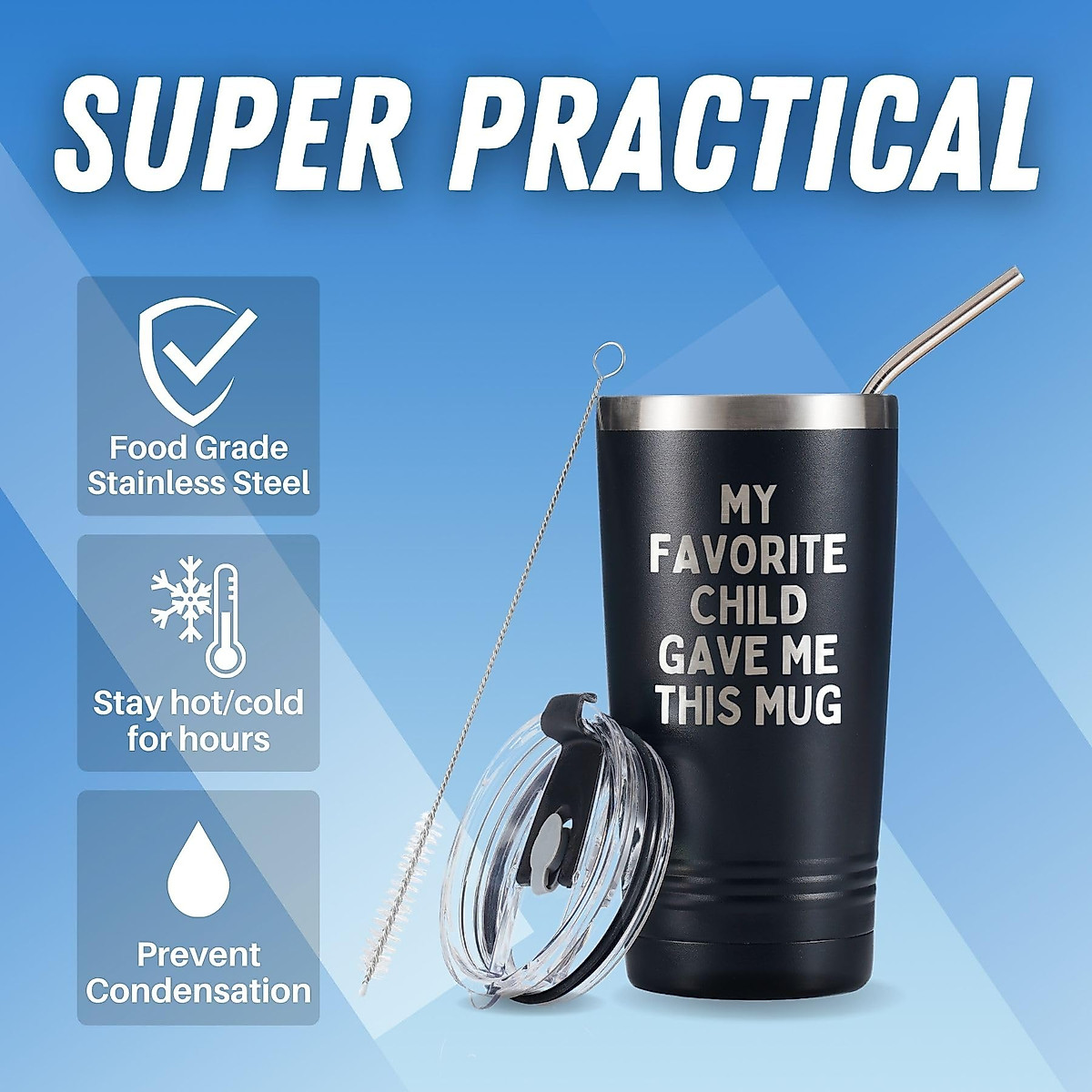 Onebttl My Favorite Child Gave Me This Mug, Funny Gifts for Father's Day, Birthday, Christmas from Daughter, Son, Wife, Stainless Steel Travel Tumbler 20oz