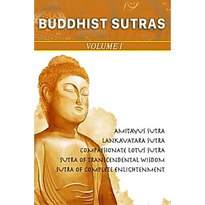 Buddhist Sutras: Volume 1 (A Collection of Buddhist Sutras)