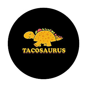 Tacosaurus Funny Taco Dinosaur Food Parody Foodie Pop Socket