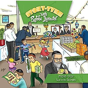 Story TYME with Rabbi Juravel - Succos Stories