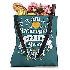Naturopath Always Right For Women Funny Doctor Appreciation Tote Bag