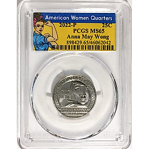 2022 P BU American Women Quarter Anna May Wong Quarter MS 65 Rosie Label PCGS