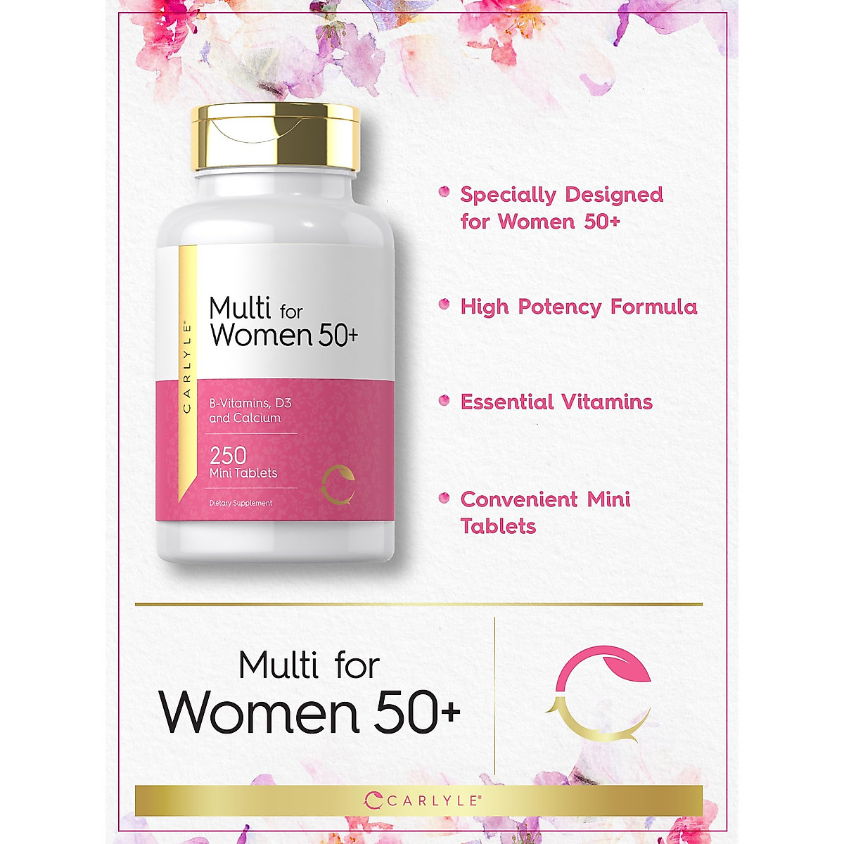 Carlyle Multivitamin for Women 50 and Over | 250 Caplets | Iron Free | with B-Vitamins, D3, and Calcium | for Women 50 Plus | Gluten Free