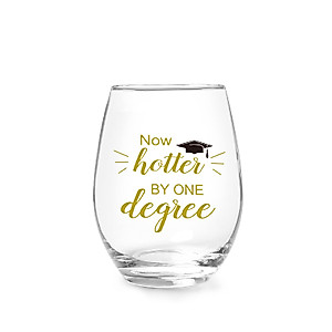 Jogskeor Now Hotter By One Degree Stemless Wine Glass 15oz, Graduation Gifts for College Graduates, High School Graduates, Grad Gifts for Sisters, Friends, Classmates