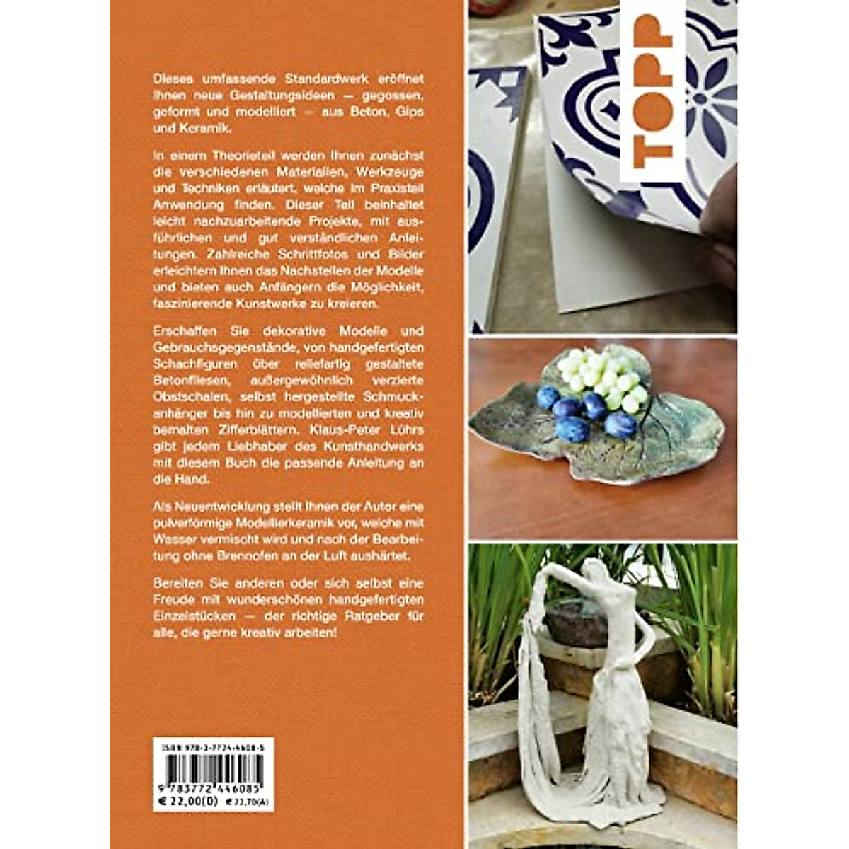 Werkstatt - Dekoratives aus Gips, Keramik und Beton: Das neue Standardwerk - kreative Gestaltungsideen, gegossen, geformt und modelliert