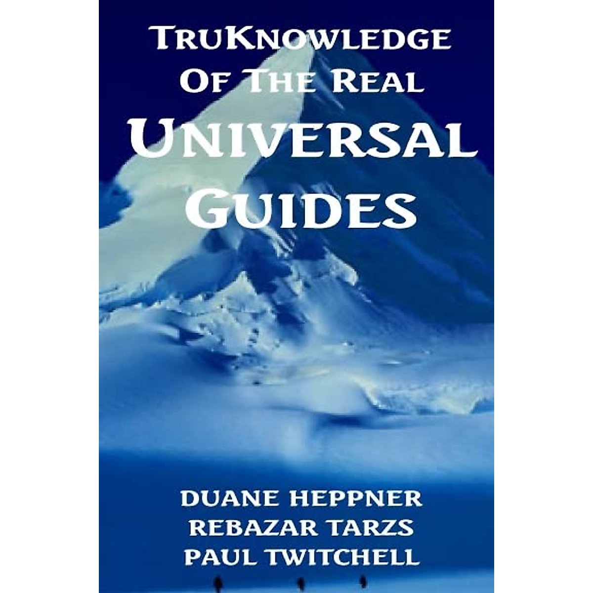 TRUKNOWLEDGE OF THE REAL UNIVERSAL GUIDES