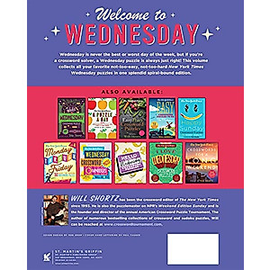 The New York Times Wednesday Crossword Puzzles Volume 3: 50 Not-Too-Easy, Not-Too-Hard Crossword Puzzles (New York Times Wednesday Crossword Puzzles, 3)