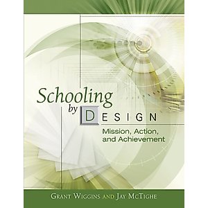 Schooling by Design: Mission, Action, and Achievement