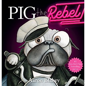 Pig the Rebel (Pig the Pug)