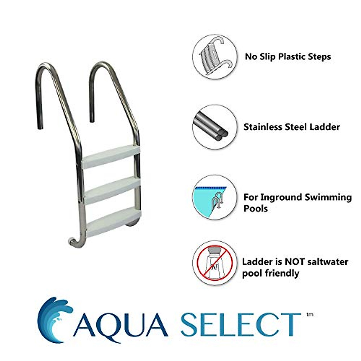 Aqua Select Three Tread Stainless Steel Pool Ladder | Entry and Exit System for In-Ground Swimming Pools | 250 Pound Capacity | 1.90-Inch Outer Diameter | with Non-Slip Plastic White Steps