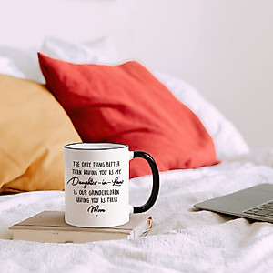 Maustic Daughter in Law Gifts, Daughter in Law Mothers Day Christmas Birthday Gifts, Daughter in Law Mug, Only Thing Better than Having You as My Daughter-in-Law Mug, Gifts for Daughter in Law, 11 Oz