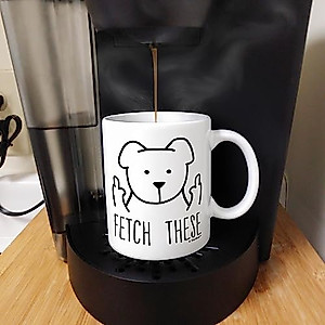 Dog Lover Gifts for Women Fetch These Funny Dog Mug Middle Finger Dog Fetch This 11oz Ceramic Coffee Mug