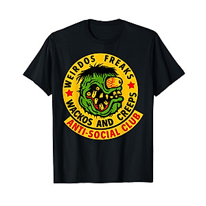 Weirdos Freaks Wackos and Creeps T-Shirt