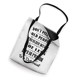 Don't Piss Off Old People Funny Gag Gifts for Elderly People Tote Bag