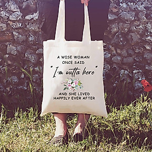 Funny Retirement Appreciation Gift for Women Best Friend Wife Mom Grandma Coworker Boss Nurse Teachers Retirees Colleagues Bff Bestie,A Wise Woman Once Said I'm Outta Here,Tote Bag Gift