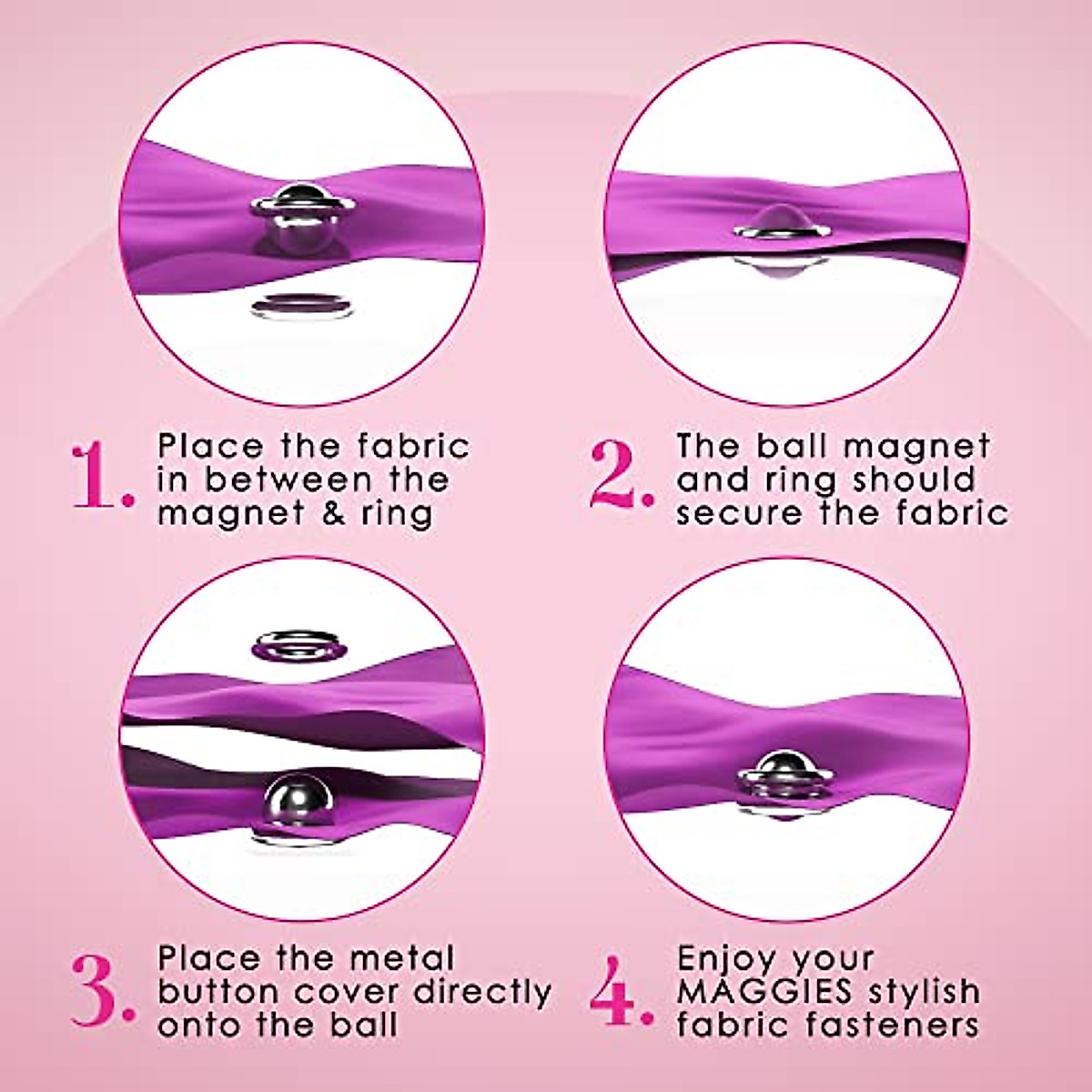 Maggie Snaps, Magnetic Snap Buttons, Reusable Magnetic Balls for Fastening Fabrics, Patented Round Magnets, Alternative to Tie Clips and Safety Pin, with Ring Fasteners, Pack of 4 - My Maggies