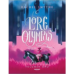 Lore Olympus. Cuentos del Olimpo / Lore Olympus: Volume One (Spanish Edition)