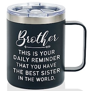Onebttl Brother Gifts from Sister, Stainless Steel Travel Coffee Mug 12oz Funny Gift Idea for the Best Brother for Christmas, Birthday, Insulated Travel Mug - Reminder