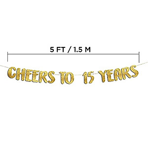 Cheers to 15 Years Gold Glitter Banner - 15th Anniversary and Birthday Party Decorations