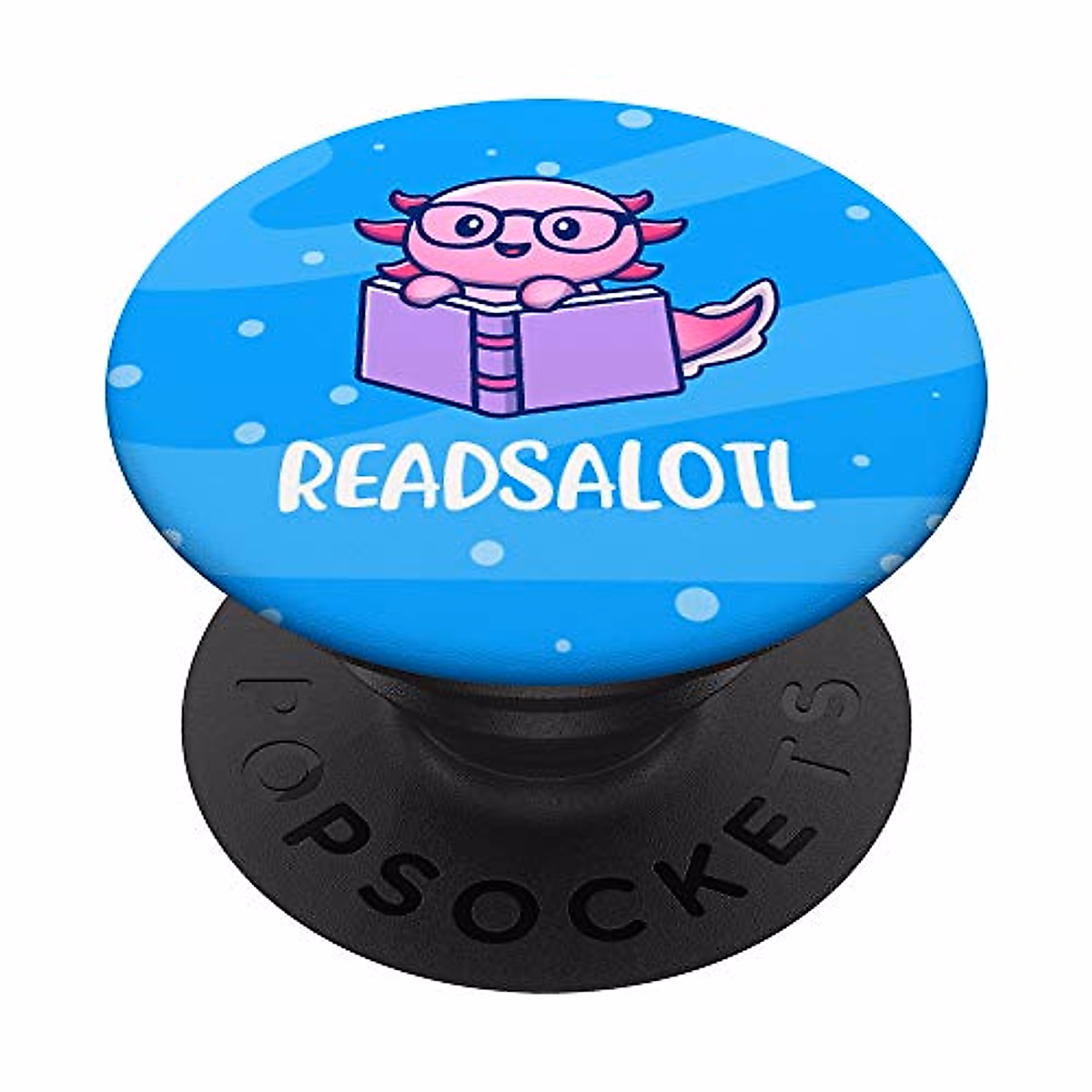 Readsalotl Axolotl Cute Reading Book PopSockets PopGrip: Swappable Grip for Phones & Tablets