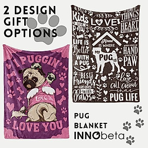 InnoBeta Pug Blanket, Pug Gifts, I Puggin’ Love You, Pug Flannel Blanket for Pug Lovers, Soft Throw Blanket for Women, Girlfriend, Besties, Wife, Bed, Sofa Blanket 50"x 65"