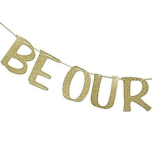 BE OUR GUEST Banner Sign Garland Gold Glitter for Welcome Beauty & the Beast Reception Housewarming Wedding Party Engagement Bridal Shower Birthday Decor Photo Booth Props