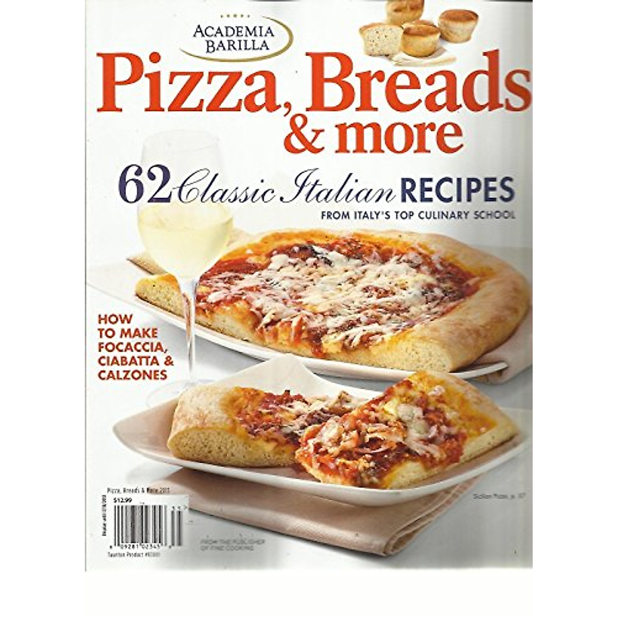 ACADEMIA BARILLA, 2013 (PIZZA, BREADS & MORE * 62 CLASSIC ITALIAN RECIPES)