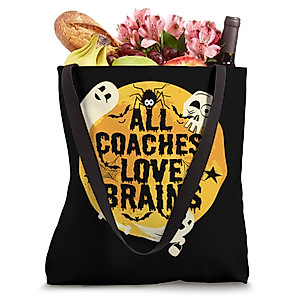 Coaches Love Brains Funny Halloween Coach Tote Bag