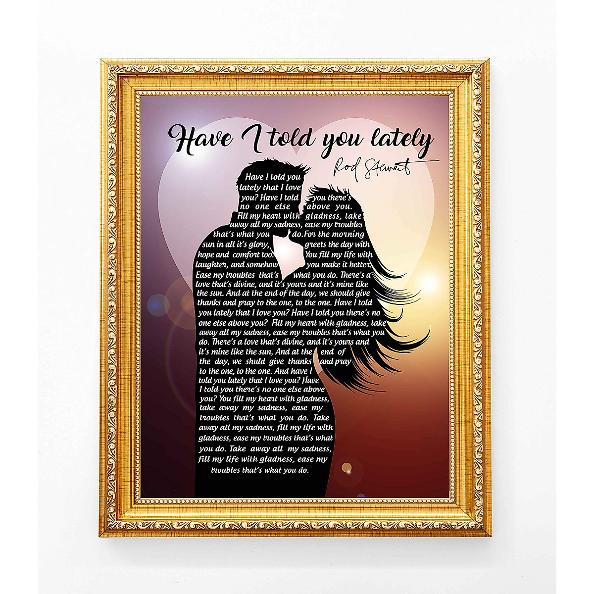 Rod Stewart - Have I Told You Lately Music Wall Art Print, This Ready to Frame Lyric Music Wall Art Poster Print is Good For Home, Office, Bar, Studio, And Man Cave Room Decor, Unframed - 11x14