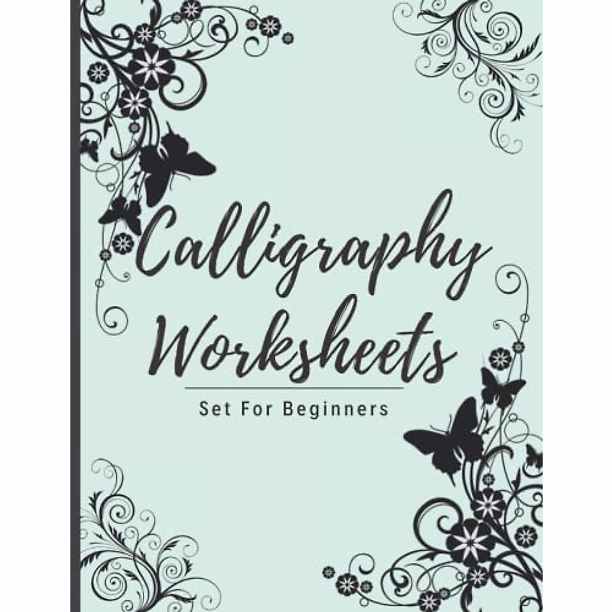 Calligraphy Set for Beginners: Calligraphy Practice Paper Hand Lettering Workbook with each page writing a black background to avoid ink appearing , 120 Sheet , 8.5 x 11 Inches