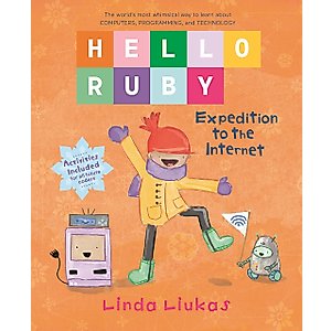 Hello Ruby: Expedition to the Internet (Hello Ruby, 3)
