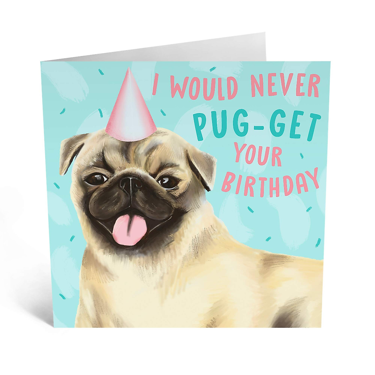 CENTRAL 23 - Happy Birthday Card - 'Never Pug-Get' - Cute Dog Pun - Birthday Cards for Him Her Men Women - Comes with Stickers