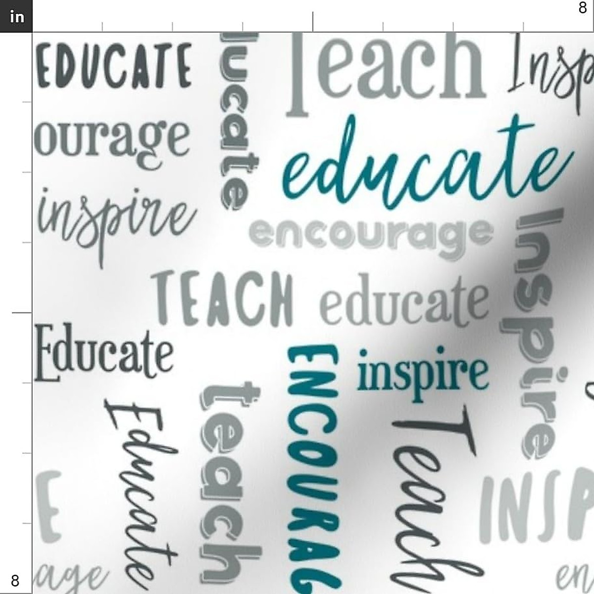Spoonflower Fabric - Educate Inspire Gray Teal School Typography Education Teacher Mentor Printed on Petal Signature Cotton Fabric Fat Quarter - Sewing Quilting Apparel Crafts Decor