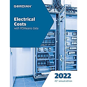 Electrical Costs With RSMeans Data 2022 (Means Electrical Cost Data)