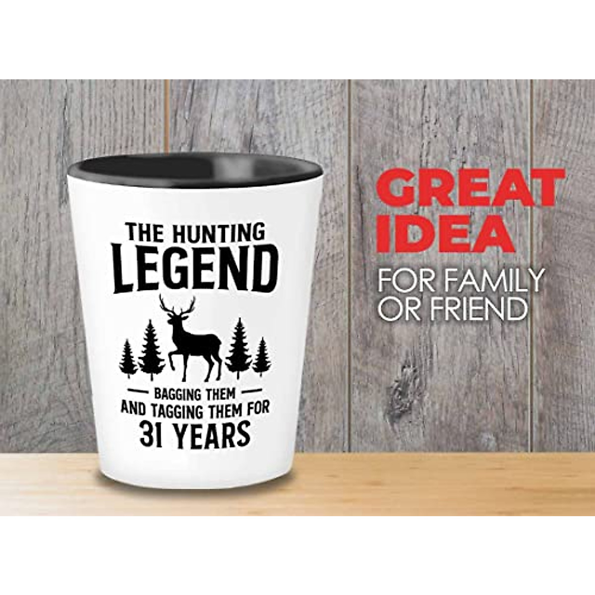 Hunting Lover Shot Glass 1.5oz - hunting legend 31 years - 31st Birthday Deer Hunting Gifts for Hunter Dad from Daughter Hunting Stuff Deer Drag