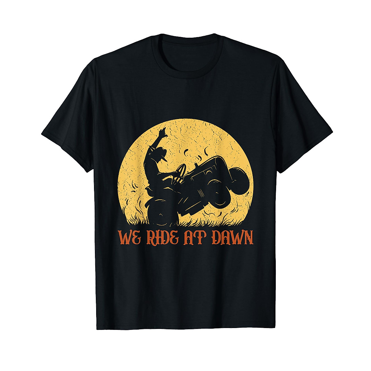 We Ride At Dawn Funny Lawnmower Lawn Mowing Riding Mowers T-Shirt