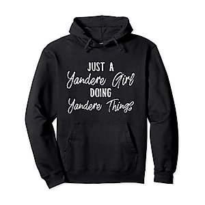 Galaxy Anime Just A Yandere Girl Doing Yandere Things Pullover Hoodie