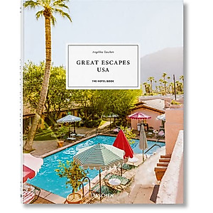 Great Escapes USA: The Hotel Book