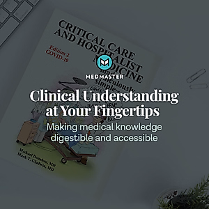 Critical Care and Hospitalist Medicine Made Ridiculously Simple