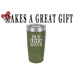 Rogue River Tactical Best Funny Sarcastic 20 Oz. Travel Tumbler Mug Old Lives Matter Senior Citizen Novelty Cup Retirement Birthday Gag Gift Mom Dad Grandma or Grandpa (Green)
